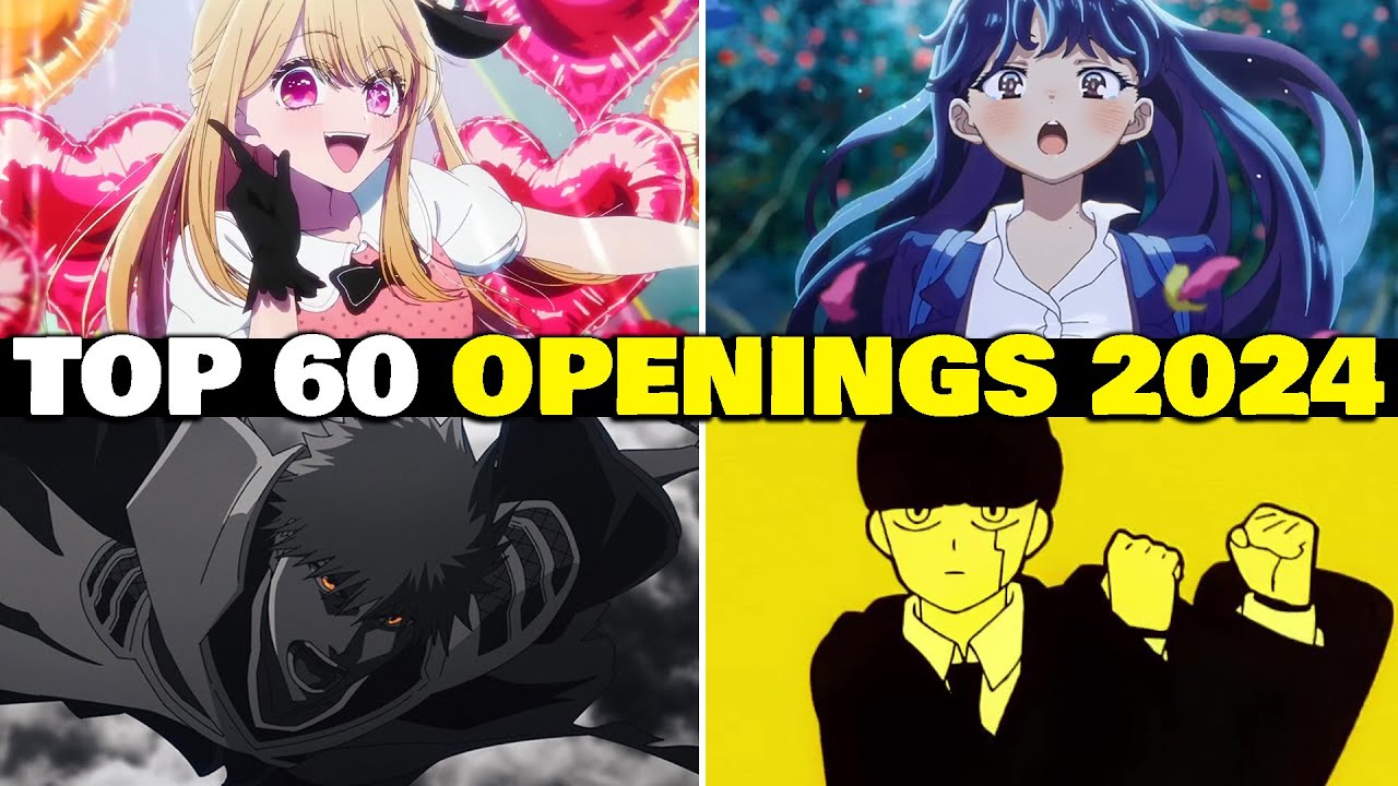 TOP 60 MEJORES OPENINGS ANIME 2024 - YouTube