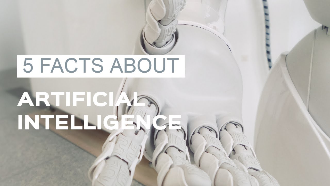 5 Interesting facts about Artificial Intelligence - YouTube