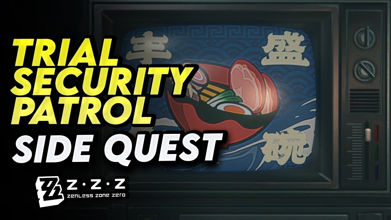 Trial Security Patrol ZZZ | Zenless Zone Zero - YouTube