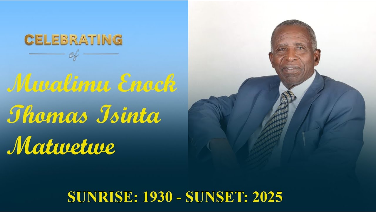 Celebrating the life of Mwalimu ENOCK THOMAS ISINTA MATWETWE - YouTube