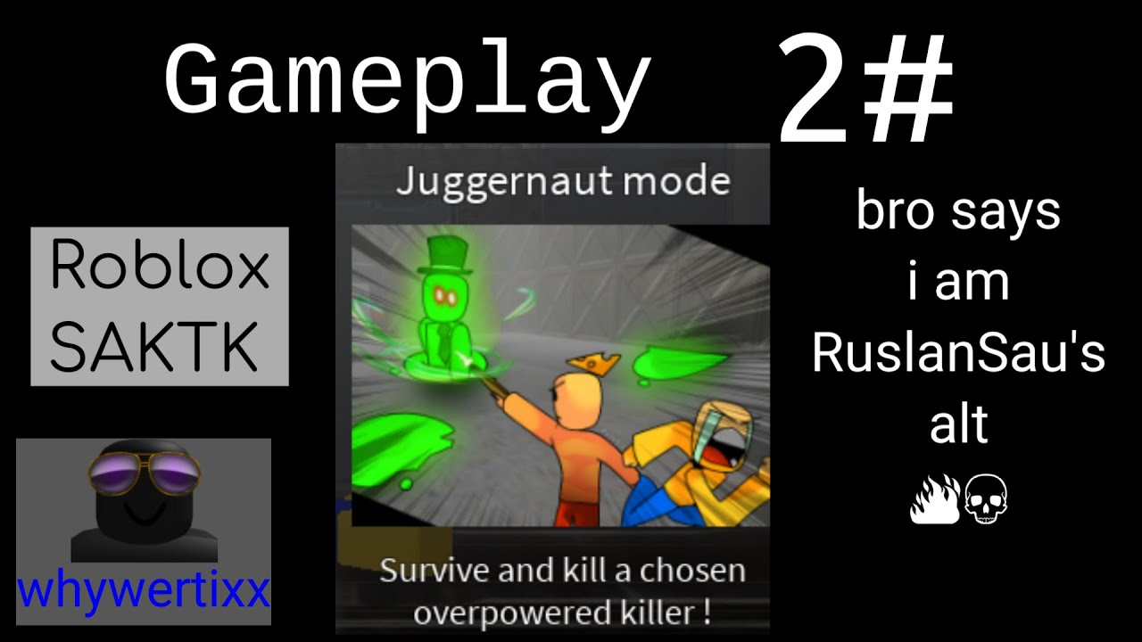 SAKTK | Juggernaut secret gameplay 2# - YouTube