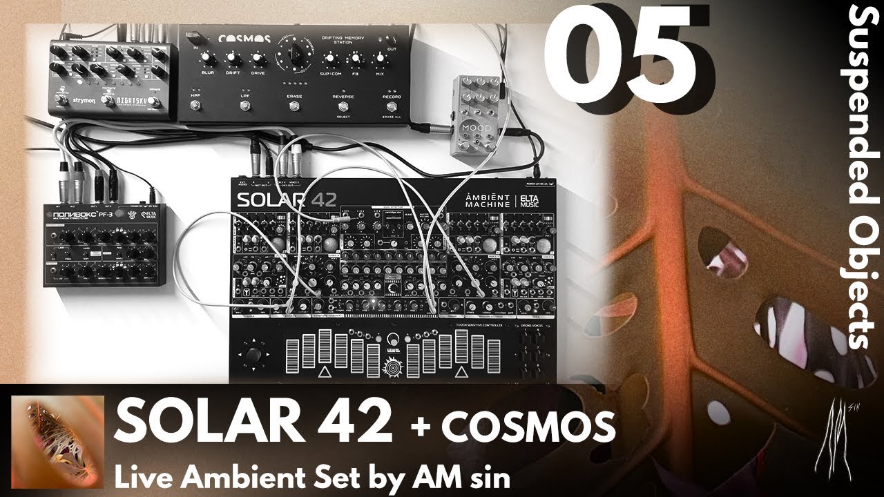 SOLAR 42 + COSMOS Live Ambient Set [Suspended Objects 05] - YouTube