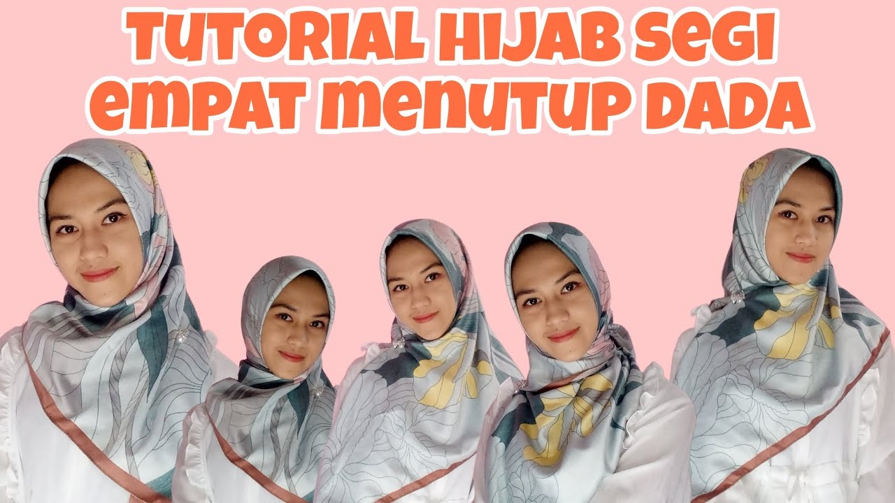 5 Tutorial Hijab Segi Empat Menutup Dada - YouTube