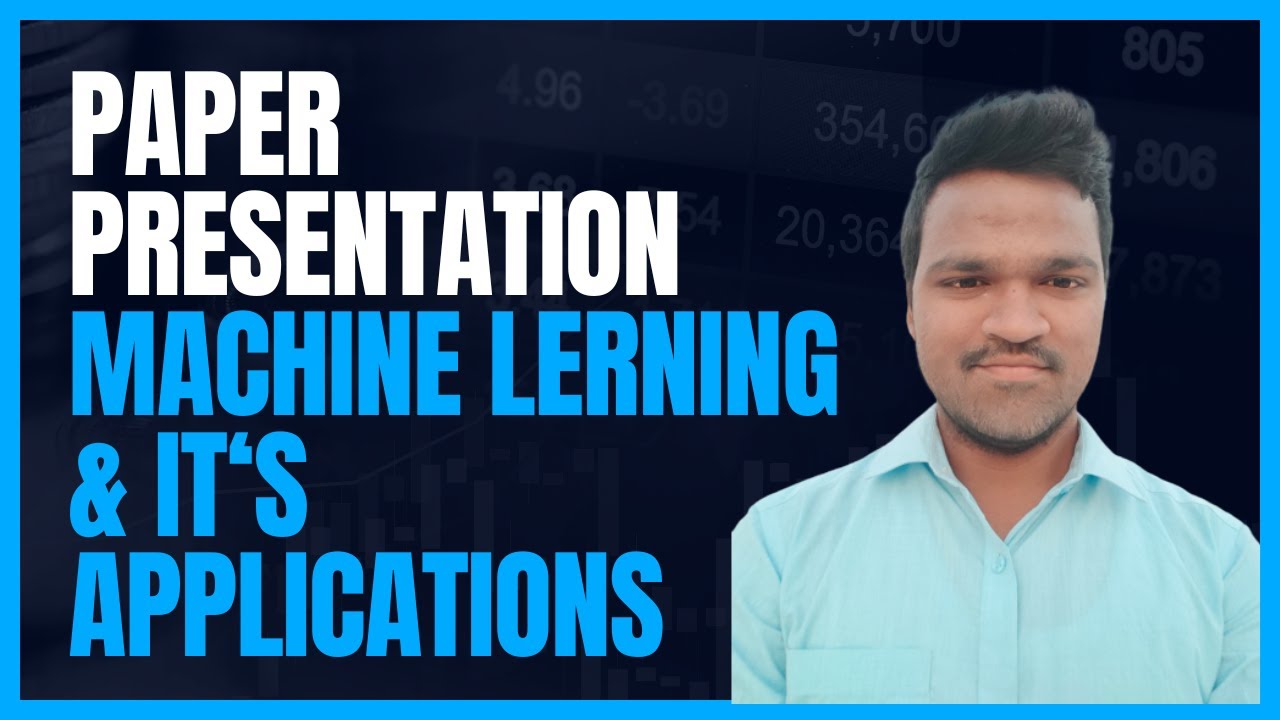 Paper Presentation about Machine Learning and It's Applications at RGM ...