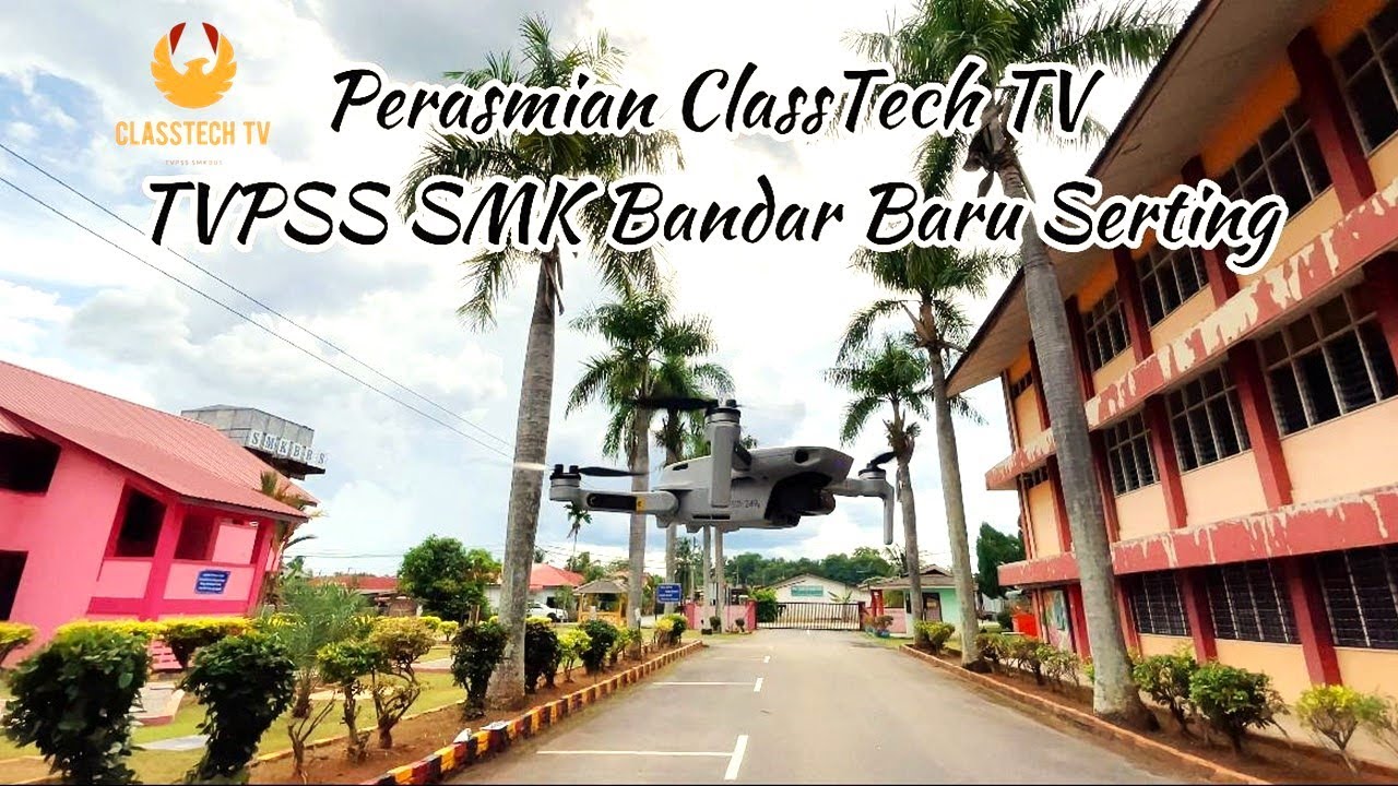 EPISOD 49 : MAJLIS PERASMIAN TVPSS SMK BANDAR BARU SERTING @ CLASSTECH TV - YouTube
