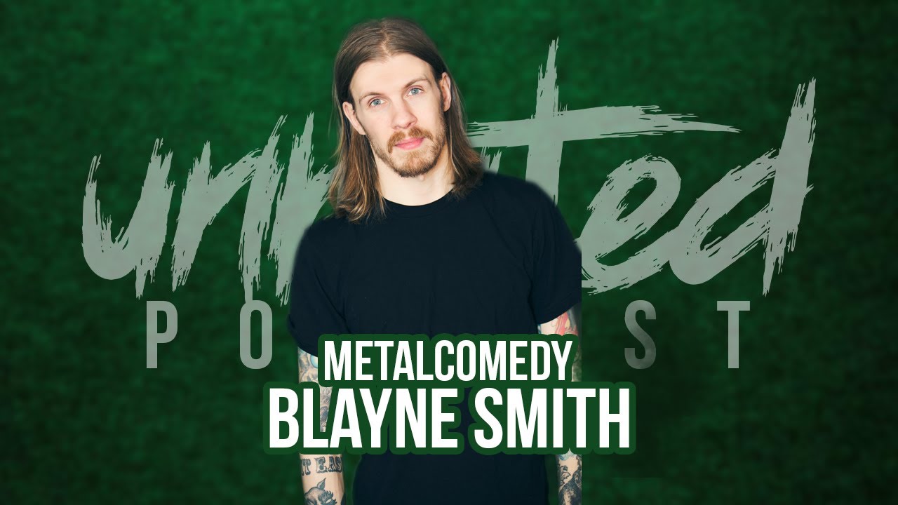 Blayne Smith (MetalComedy) x Unmuted Podcast [S02E14] - YouTube