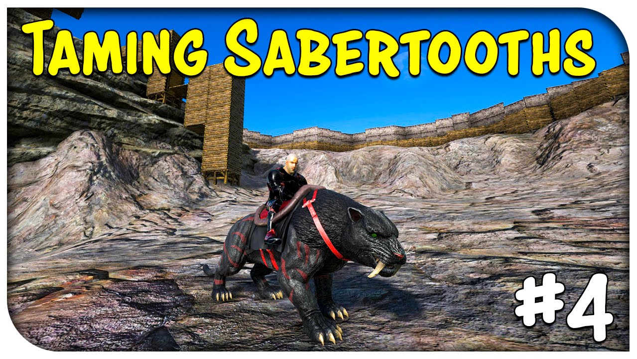 TAMING SABERTOOTH TIGERS! - ARK: Survival Evolved Ep. 4 (Ark Survival ...
