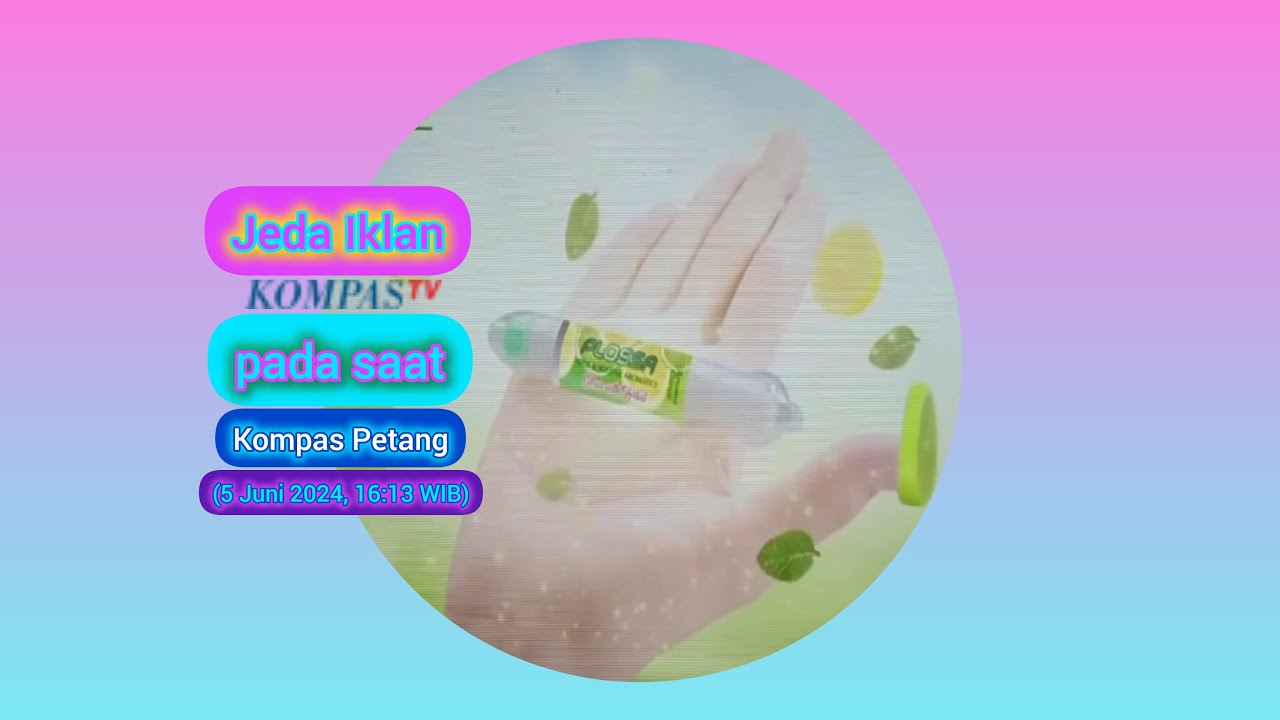 Jeda Iklan Kompas TV pada saat Kompas Petang (5 Juni 2024, 16:13 WIB ...
