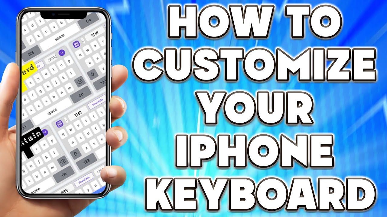 How To Customize your iPhone Keyboard | Change Keyboard iPhone - YouTube
