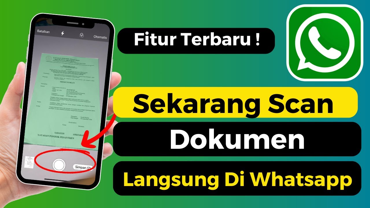 Fitur Baru ! Scan Dokumen Langsung Di Aplikasi Whatsapp - YouTube