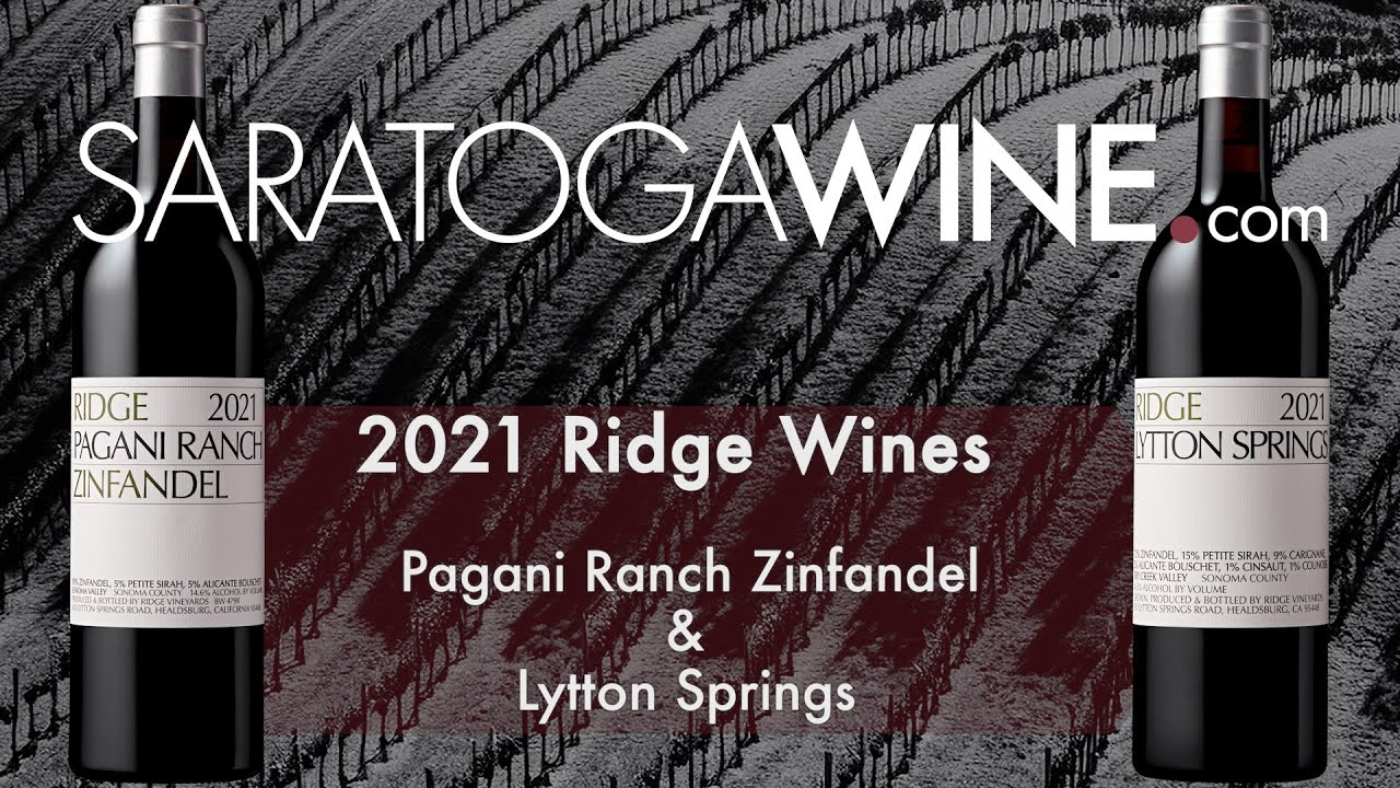 2021 Ridge Pagani Ranch and Lytton Springs - SaratogaWine.com - YouTube