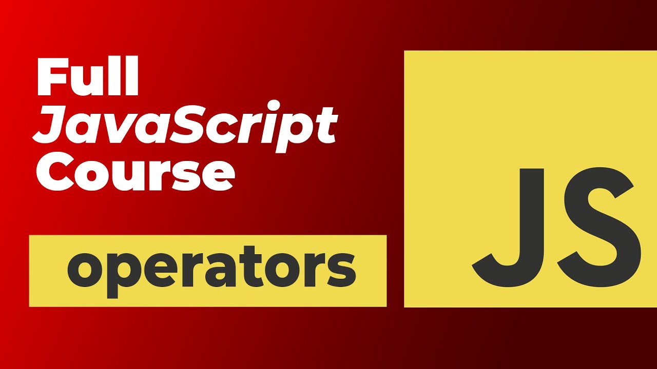 #4 JavaScript Tutorial for Beginners | Operators #javascript - YouTube