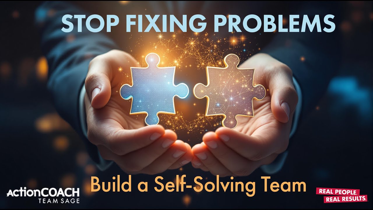 Stop Fixing Problems: Build a Self-Solving Team - Great Leadership ...