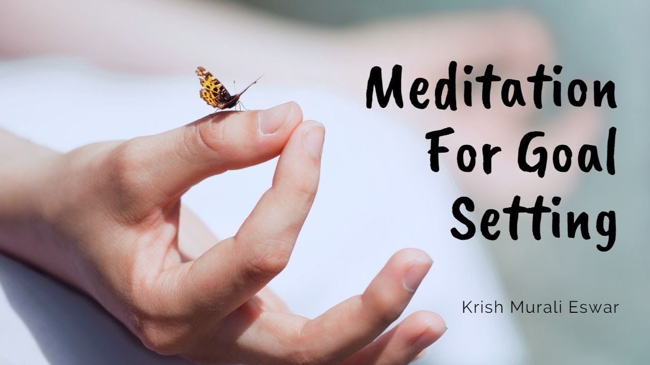 Meditation for Goal Setting - Guided Meditation Audio - YouTube
