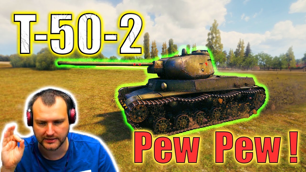 T-50-2! - Pew Pew! | World of Tanks - YouTube