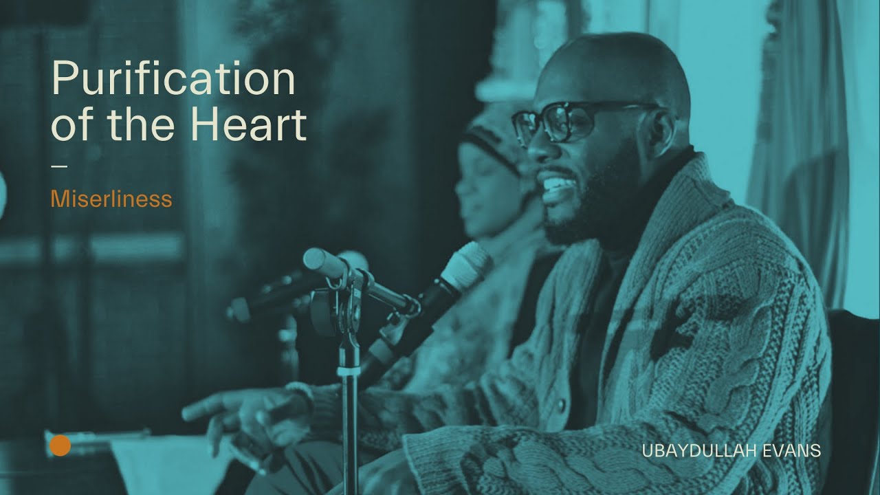 Purification of the Heart: Miserliness - YouTube