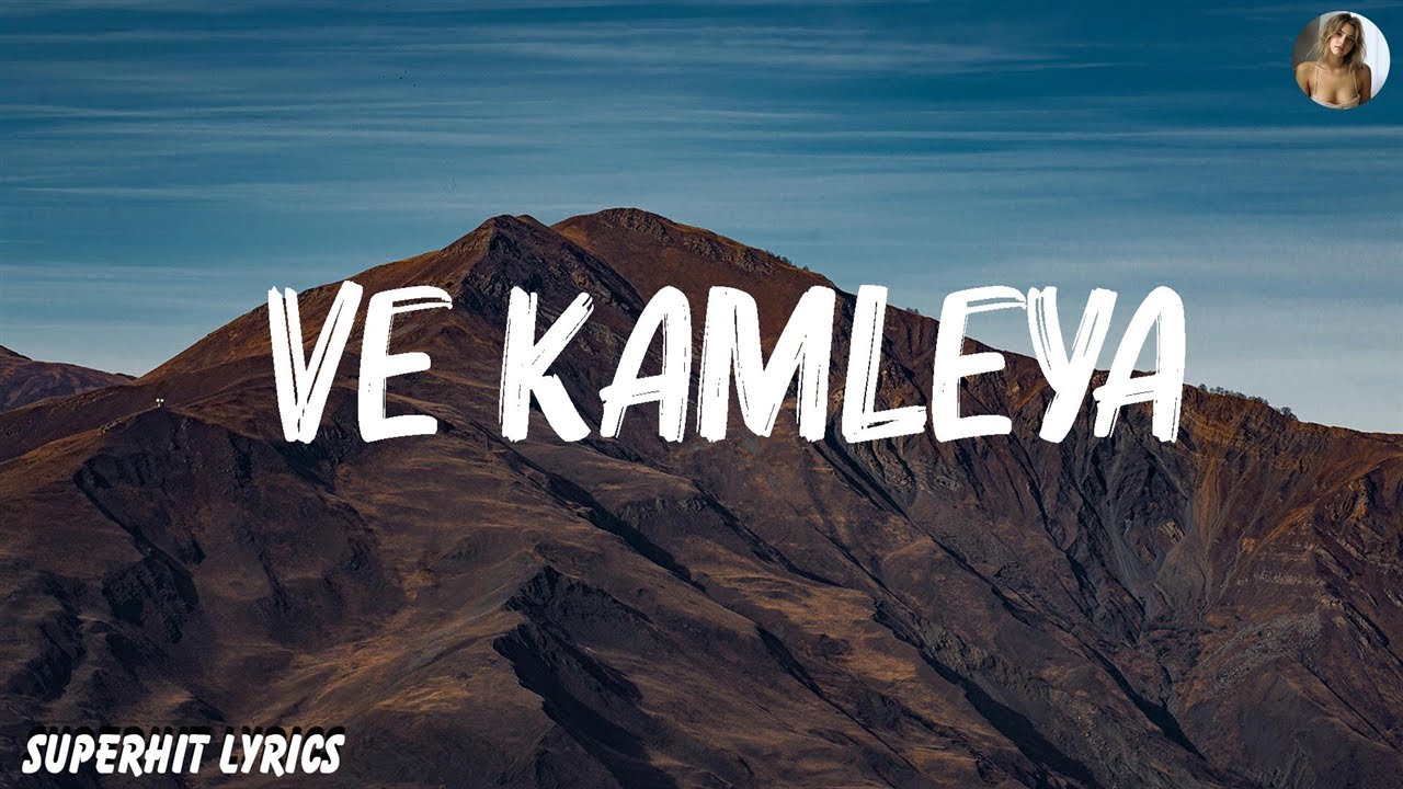 Arijit Singh - Ve Kamleya (Lyrics) - YouTube