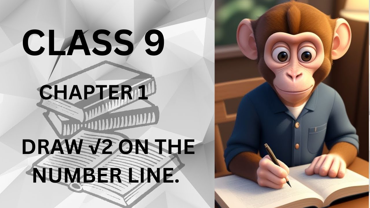 CLASS 9 | CHAPTER 1 | MATHS | HOW TO DRAW √2 ON THE NUMBER LINE. - YouTube