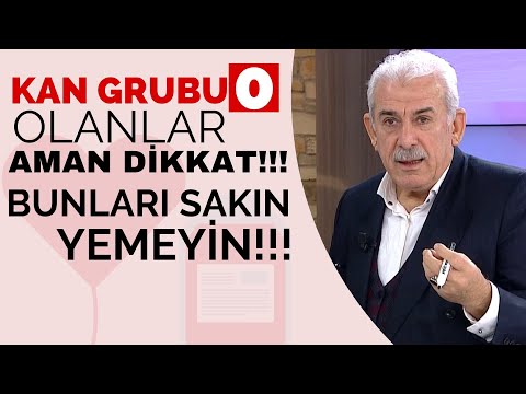 Kan grubu 0 olanlar aman dikkat! Bunları sakın yemeyin!