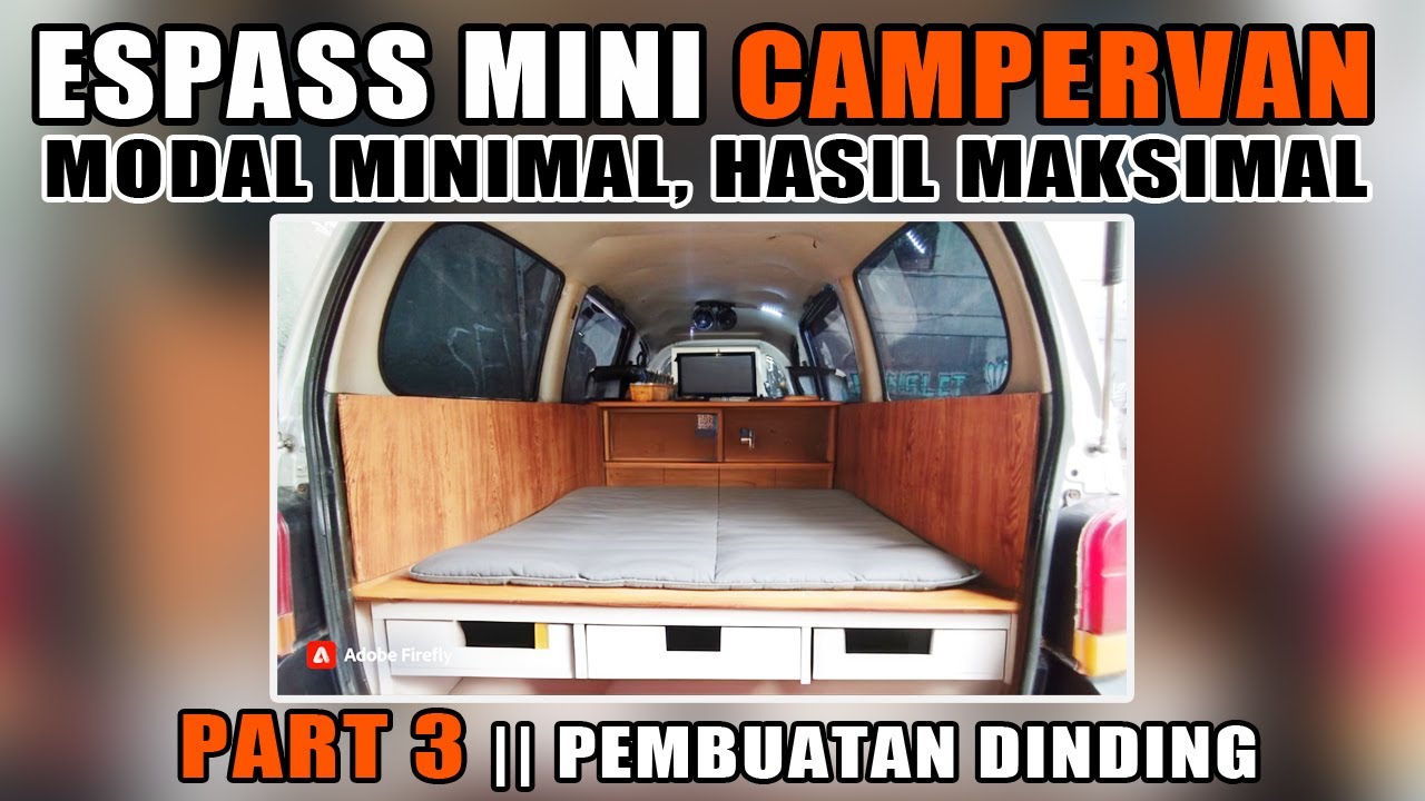 MEMBUAT MINI CAMPERVAN SEDERHANA | PART 3 | DAIHATSU ZEBRA ESPASS VLOG #15 - YouTube