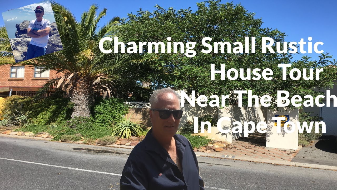 Charming Small Rustic House Tour Near The Beach In Cape Town - YouTube