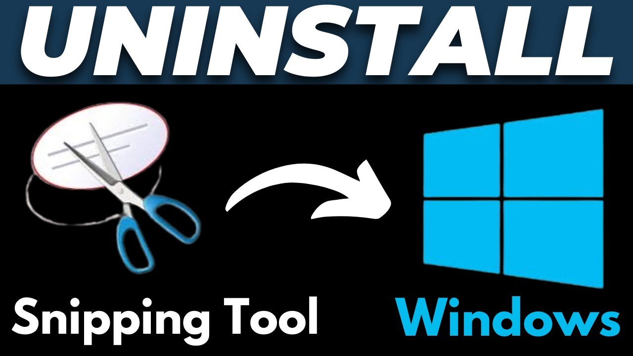 How to Uninstall Snipping Tool in Windows 10 - YouTube