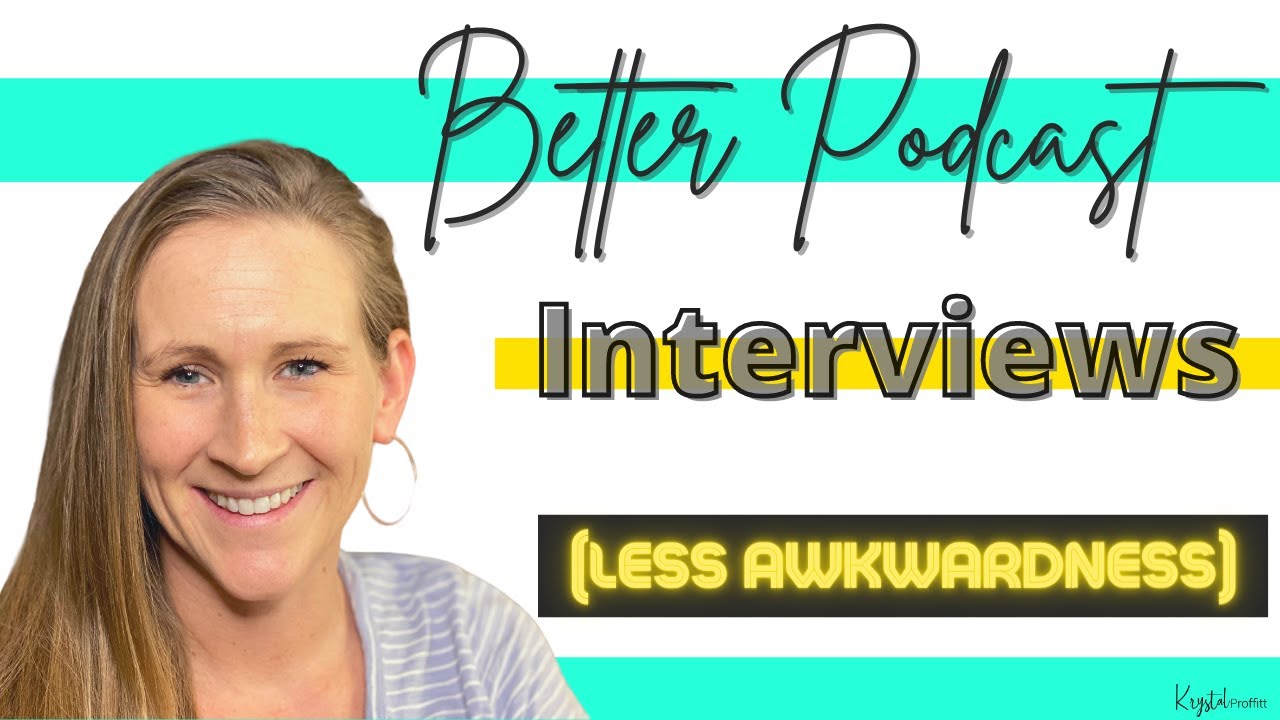 Better Podcast Interviews: Questions, Tips, and Less Awkwardness - YouTube