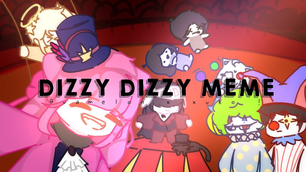 DIZZY DIZZY MEME || collab ft. @avamelonz ll ! fw ! - YouTube