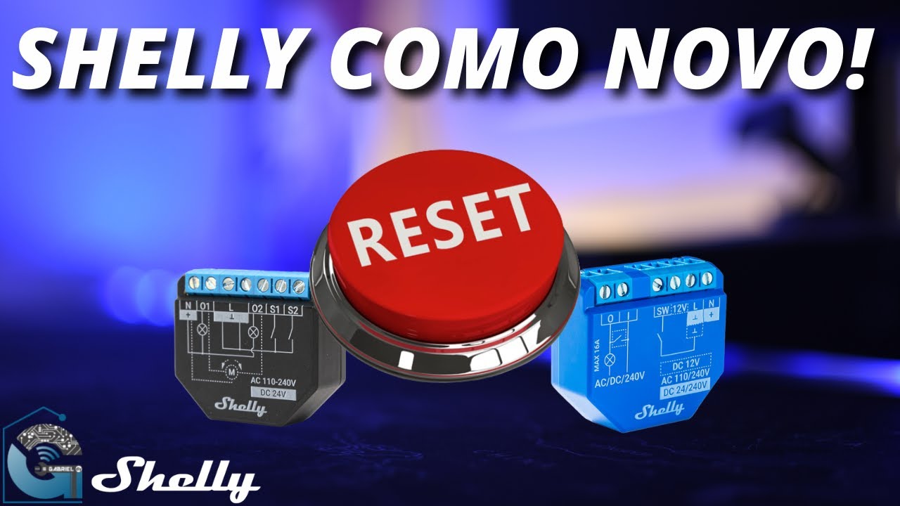 Como efectuar reset aos Shelly! Repôr definições de fábrica! - YouTube