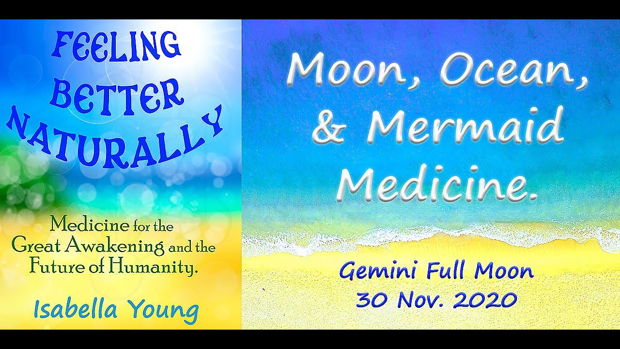 Moon, Ocean & Mermaid Medicine: Gemini Full Moon November 2020 - YouTube