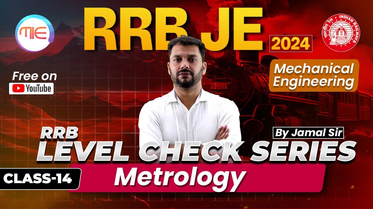 RRB JE 2024 Metrology Class-14(LEVEL CHECK SERIES)| RRB JE 2024 Free Classes By Jamal Sir. - YouTube