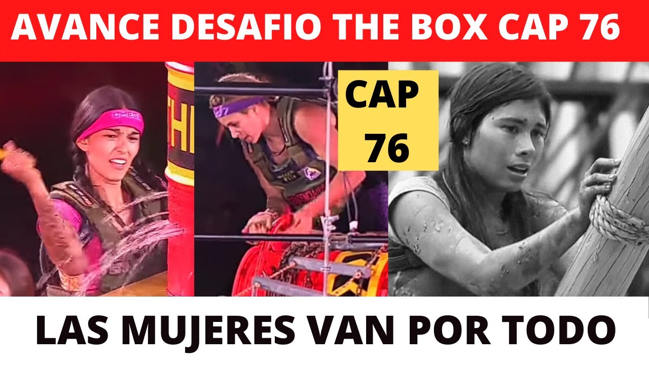 AVANCE DESAFIO THE BOX CAPITULO 76 - desafio the box avance capitulo 76 ...
