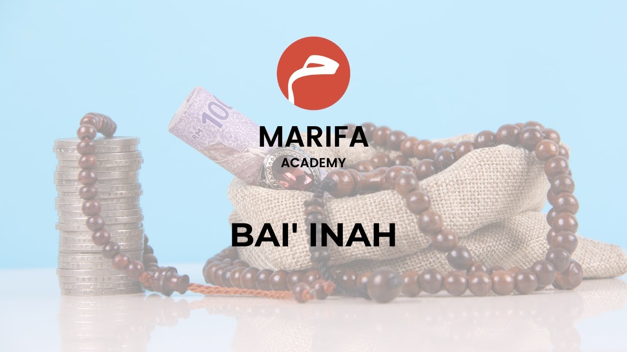 BAI' INAH : Marifa Academy Islamic Finance - YouTube