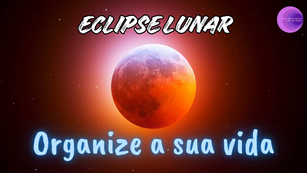 Eclipse Lunar e Lua cheia em Virgem | O que vai acontecer? - YouTube