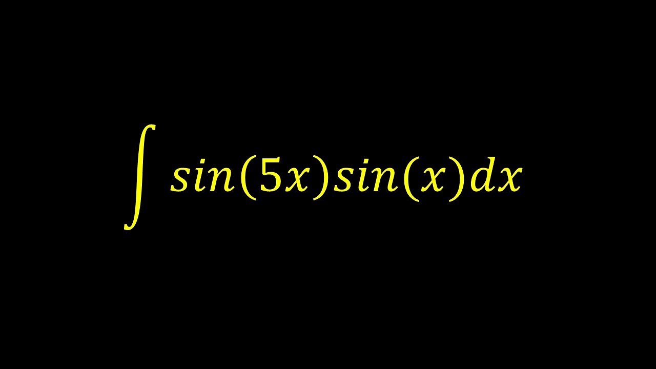 Integral Of Sin 5x sin x Integral Example YouTube Integral Of Sin 5x sin x Integral Example YouTube
