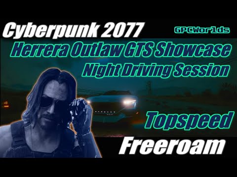 Cyberpunk 2077 Herrera Outlaw GTS Showcase | Night Driving Session ...