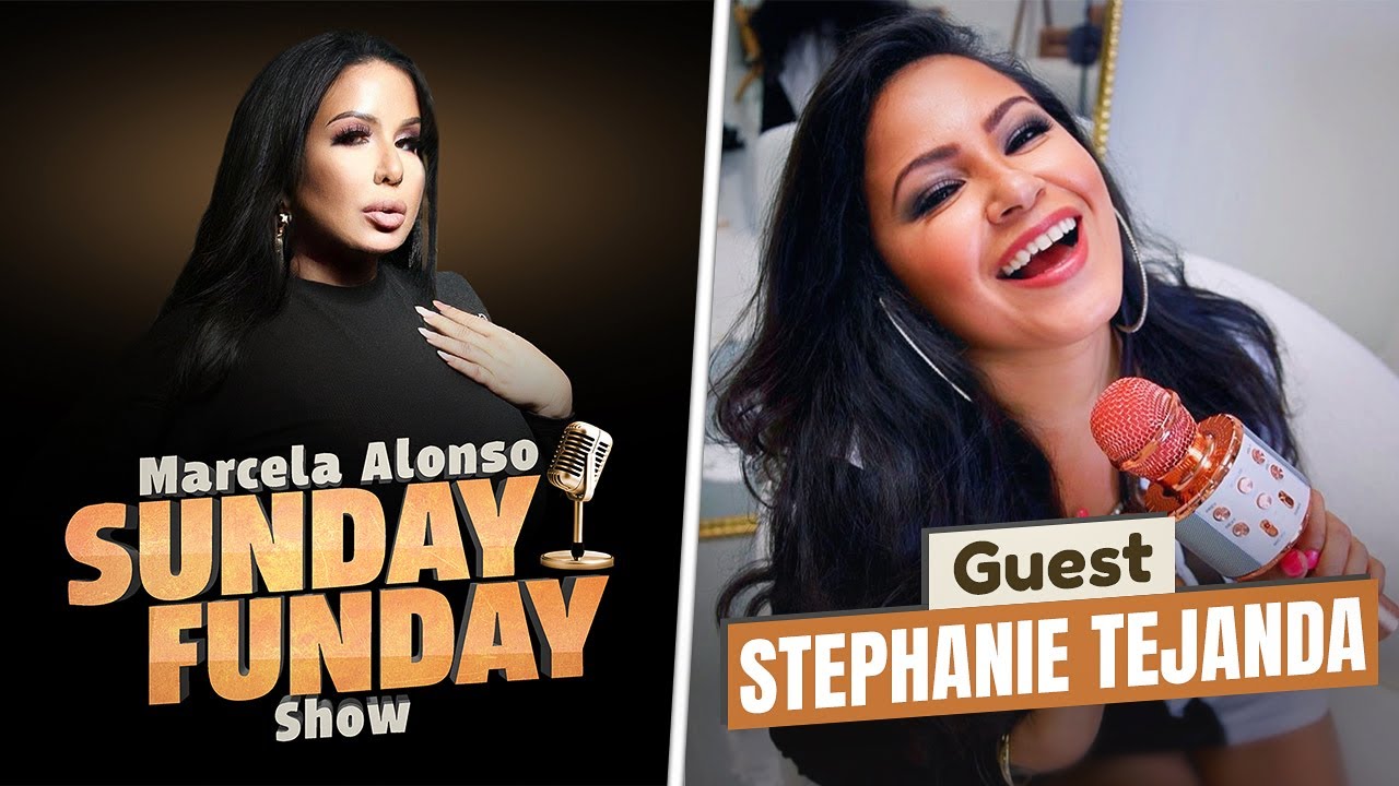 Sunday Funday with Marcela Alonso with Guest Stephanie Tejada | Fun and ...