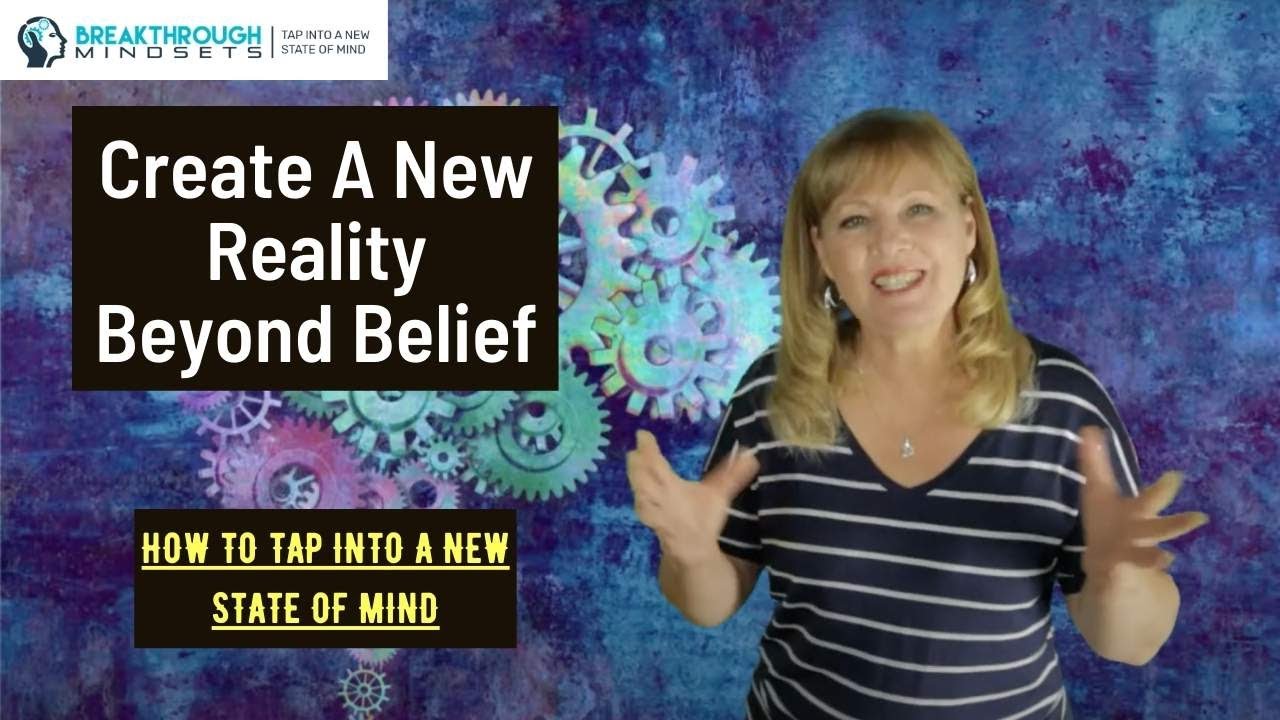 HOW TO TAP INTO A NEW STATE OF MIND - CHANGE YOUR LIFE - YouTube