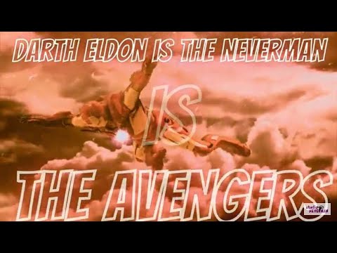 Darth Eldon is The Neverman IS...The Avengers - YouTube