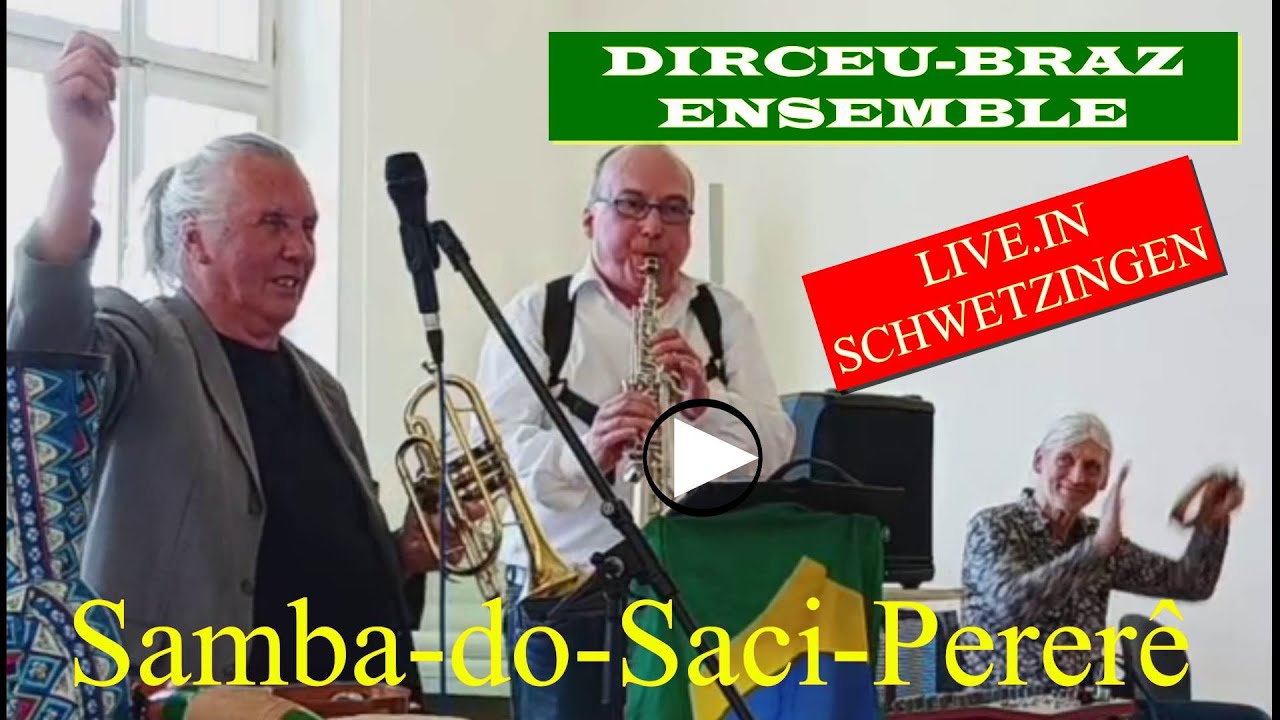 BRAZ- "Samba..do..Saci Pererê:"DIRCEU-BRAZ-..&..Ensemble..Live in ...