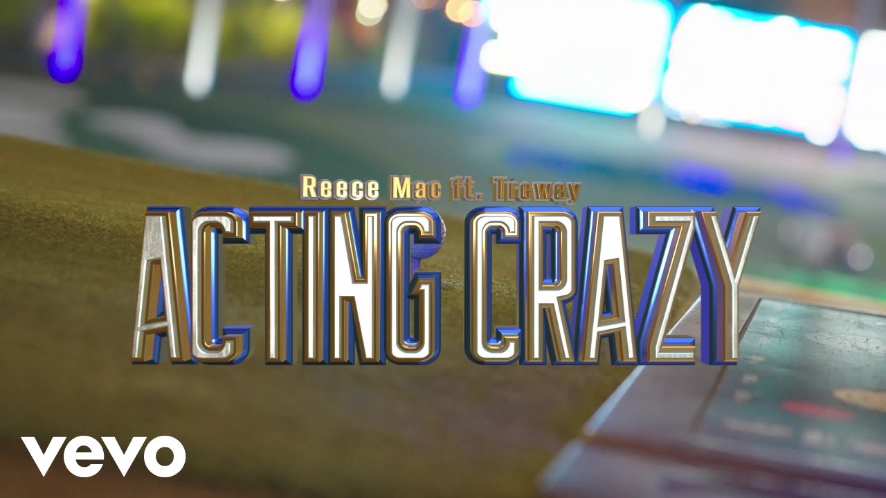 Reece Mac - Acting Crazy (Official Video) ft. Treway - YouTube