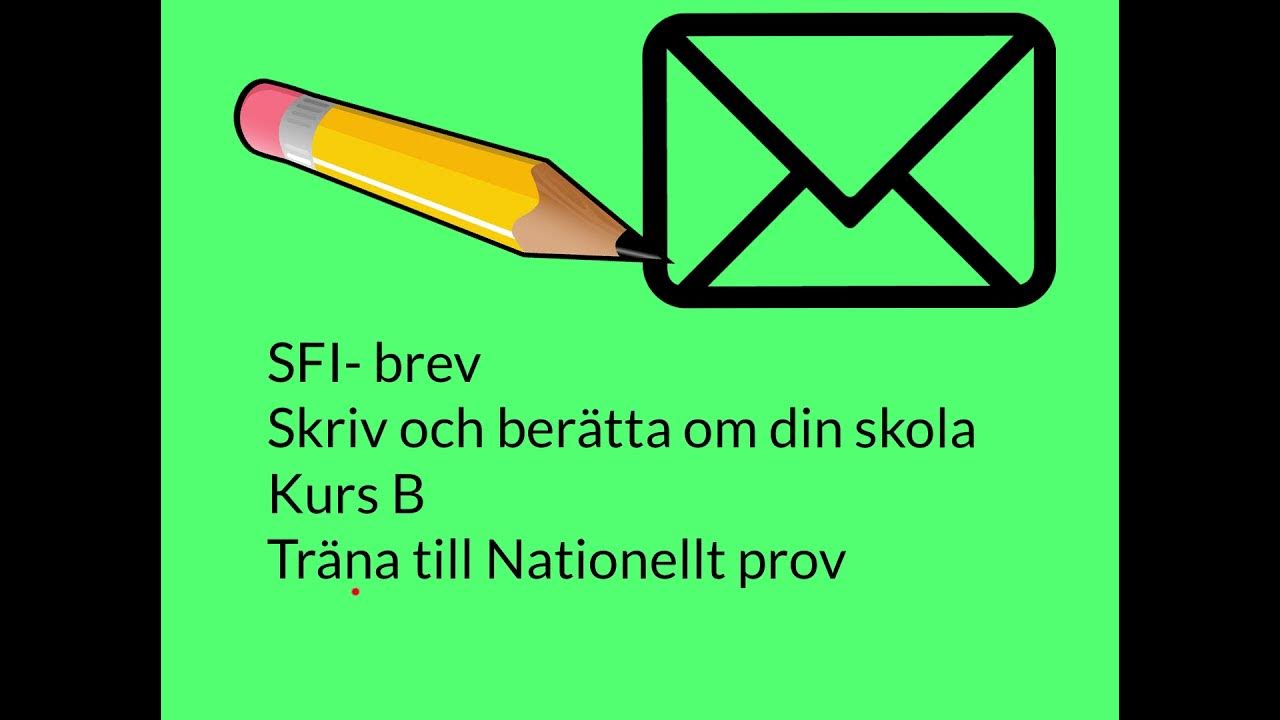 Sfi Brev Skriv Och Berätta Om Din Skola Kurs B Träna Till