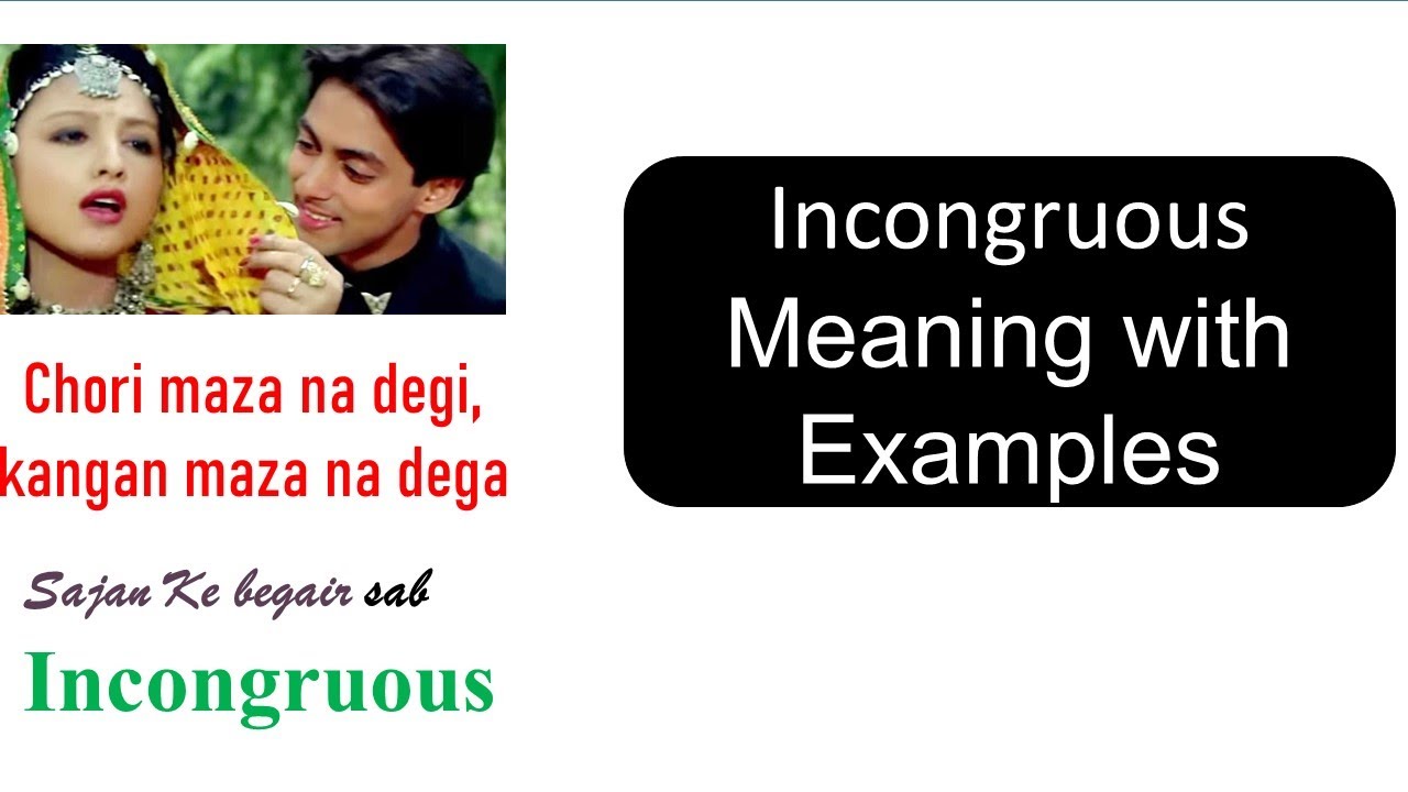 Incongruous Definition | meaning in Hindi and Urdu | kya matlab hota ...