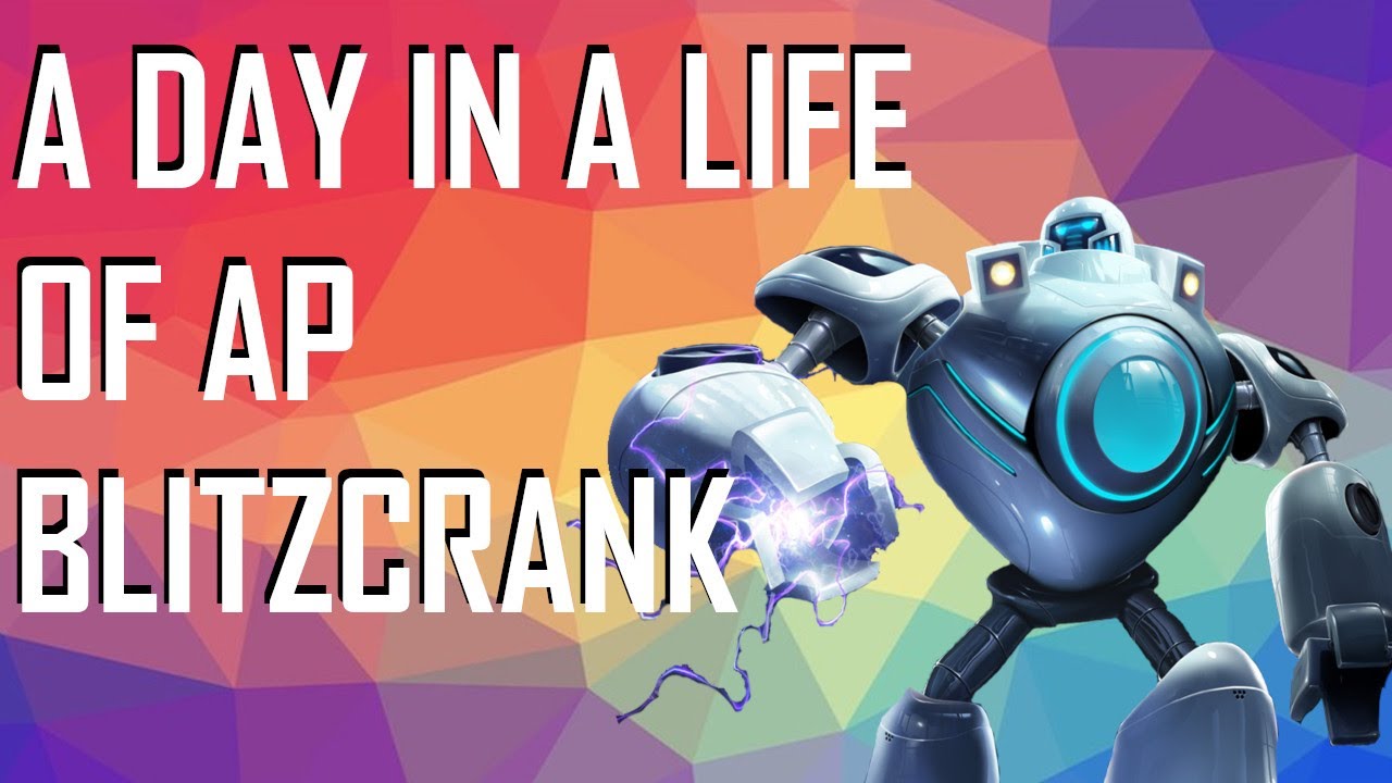 A Day In A Life Of AP Blitzcrank - YouTube