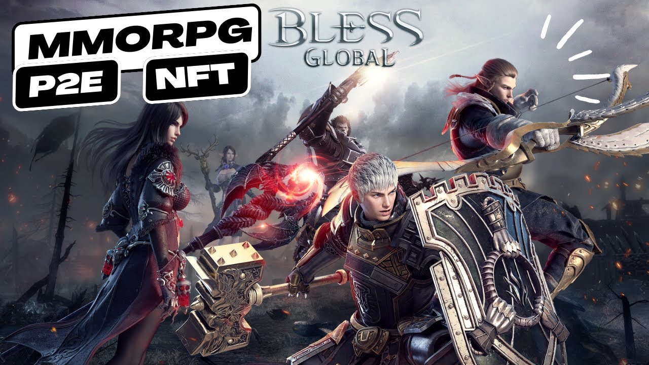 Bless Global Game Cuan MMORPG P2E NFT Game Android, iOS, PC - YouTube