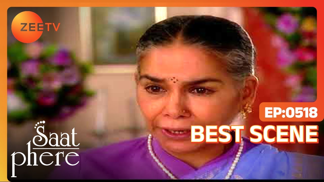 Saat Phere - Hindi TV Serial - Ep 518 - Best scene - Rajshree Thakur ...