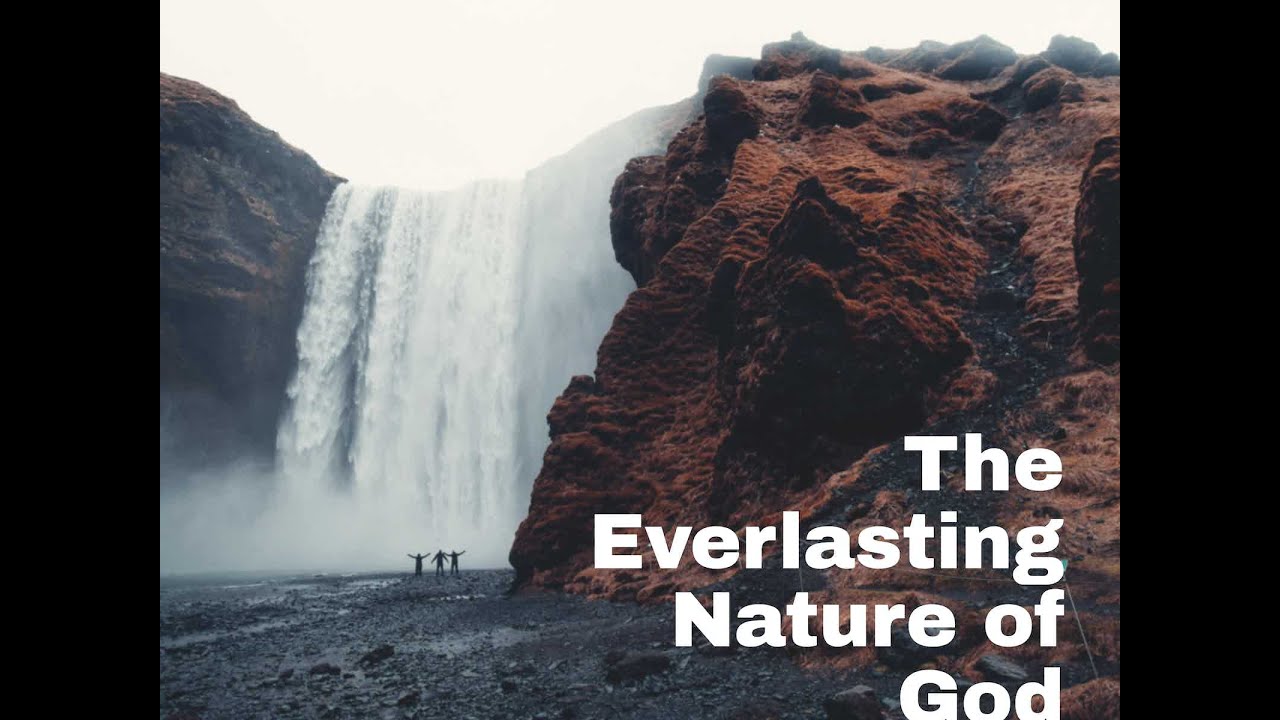 June 4, 2023: The Everlasting Nature of God - YouTube