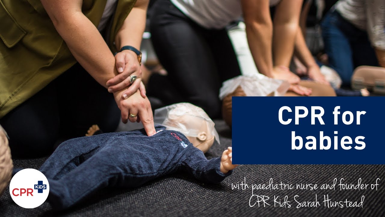 CPR for babies (age 0-12 months) taught by paediatric nurse and founder ...