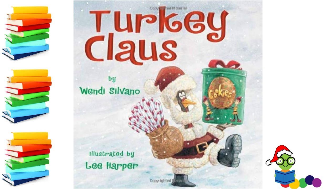 Turkey Claus - Christmas Kids Books Read Aloud - YouTube