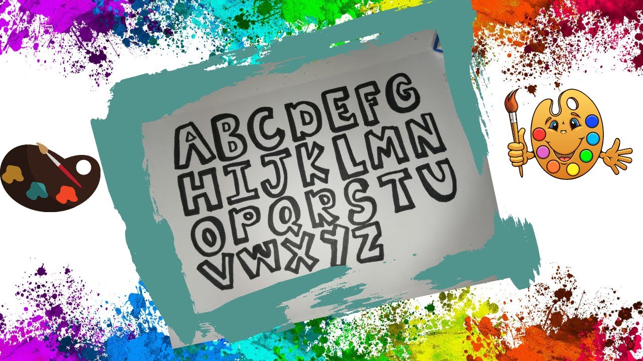 DIBUJA Y COLOREA EL ABECEDARIO - DRAW AND PAINT THE ALPHABET - YouTube